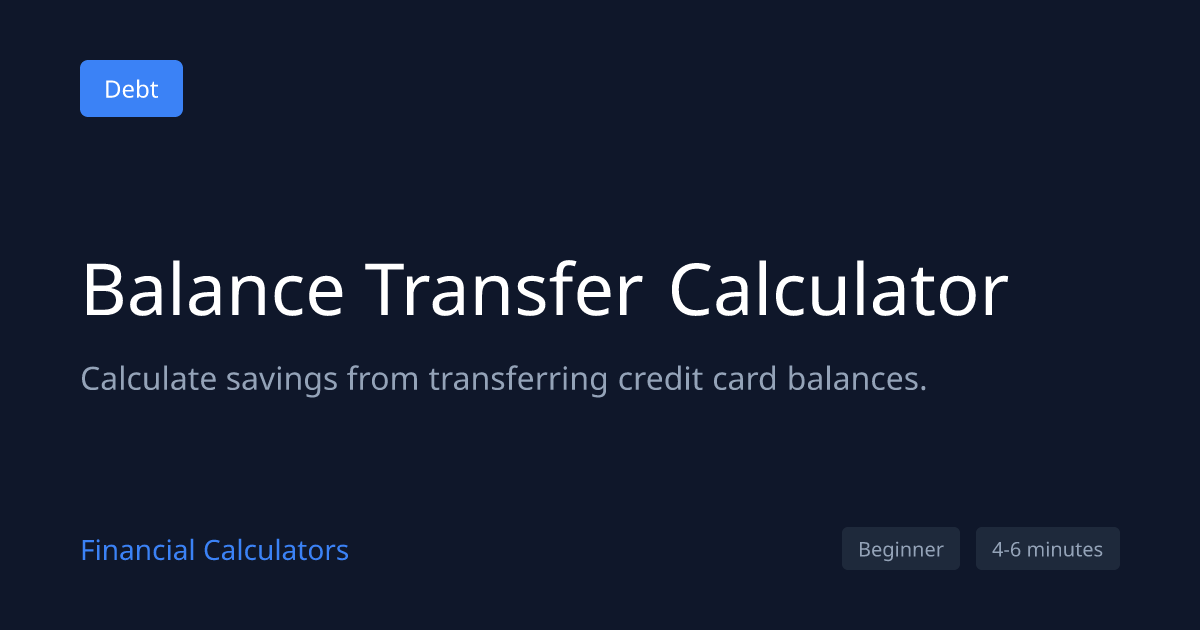Balance Transfer Calculator | Financial Calculators