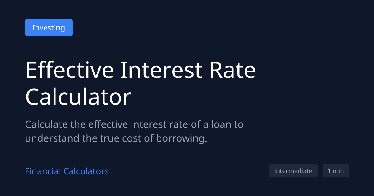 Effective Interest Rate Calculator | Financial Calculators
