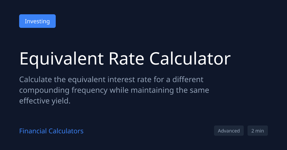 Equivalent Rate Calculator | Financial Calculators