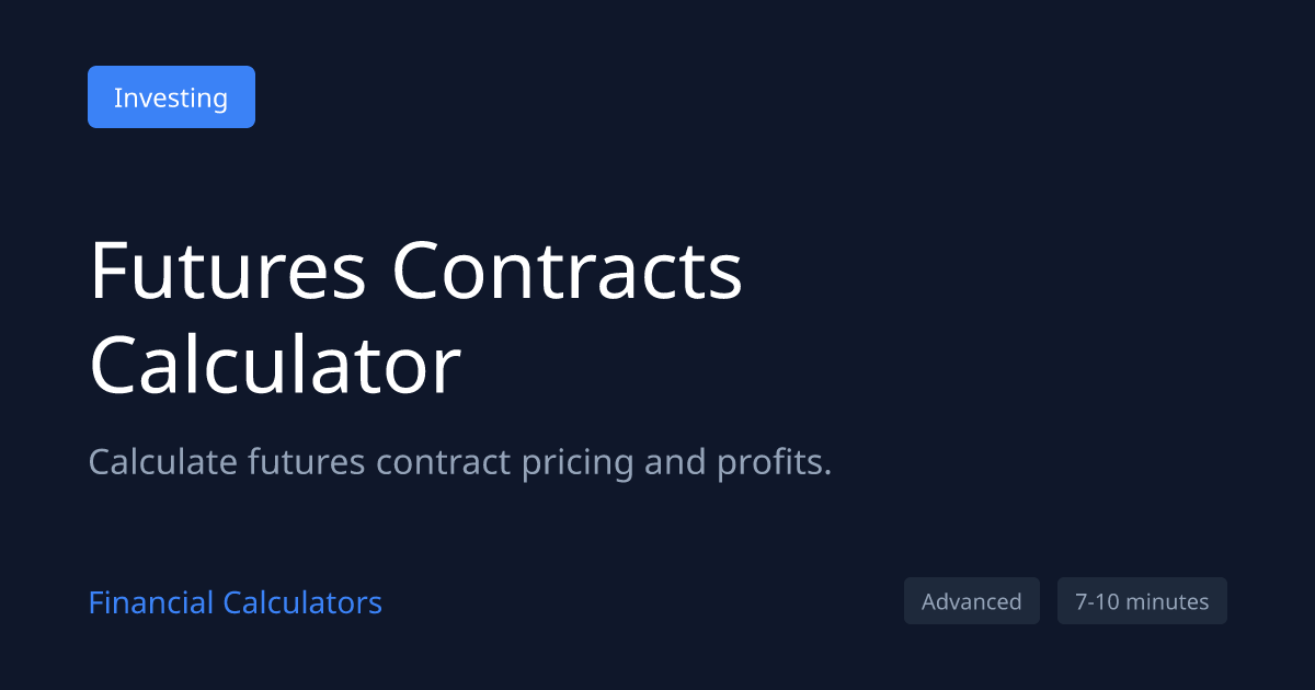 Futures Contracts Calculator | Financial Calculators